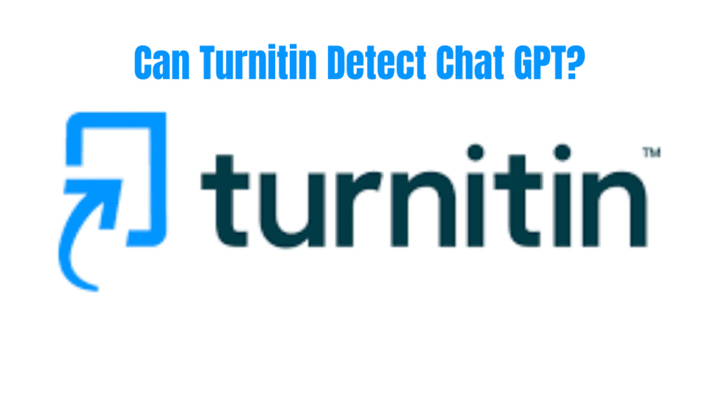 Can Turnitin Detect Chat GPT? Can Turnitin Detect Chat GPT?